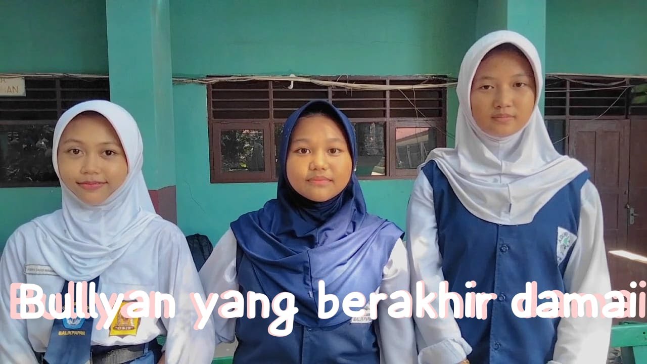 [BULLYAN YANG BERUJUNG DAMAI] asyifa, azilia, nazla, rifania, zafina ...