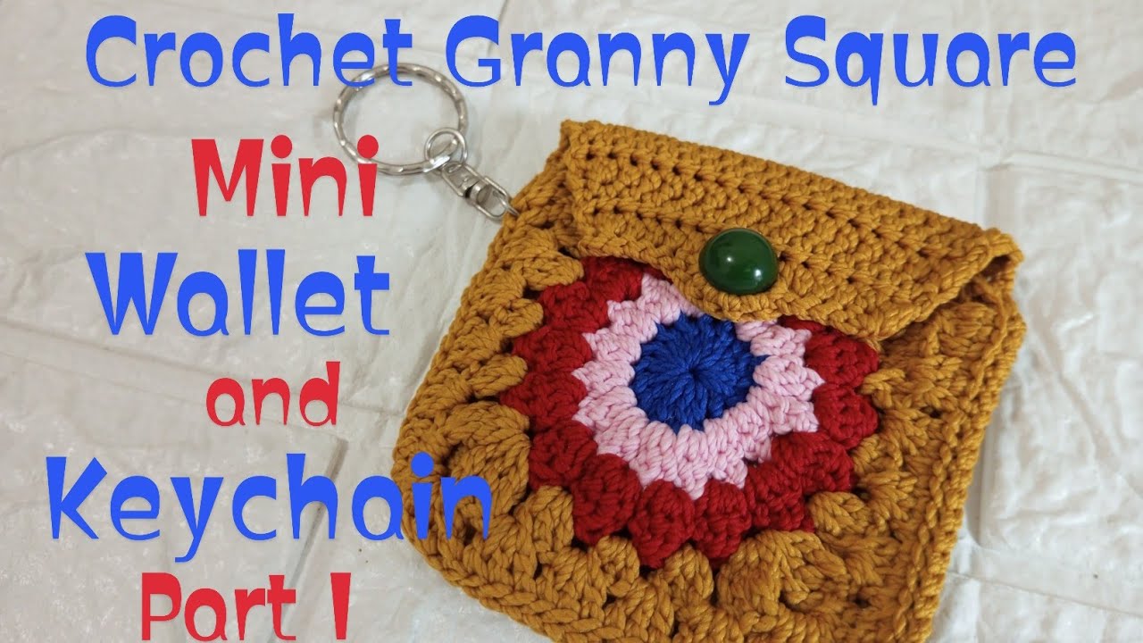 Crochet Granny Square Mini Wallet and Keychain Part 1 - YouTube