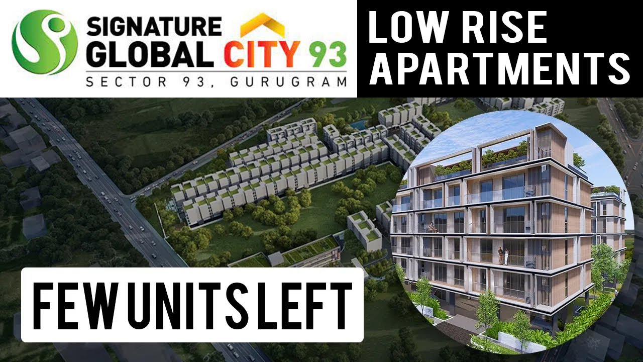 Signature Global City 93 || Signature Global Low Rise Floors Sector 93 ...