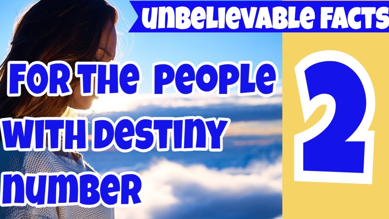 Numerology: Unbelievable Facts About Persons With Destiny Number 2 ...