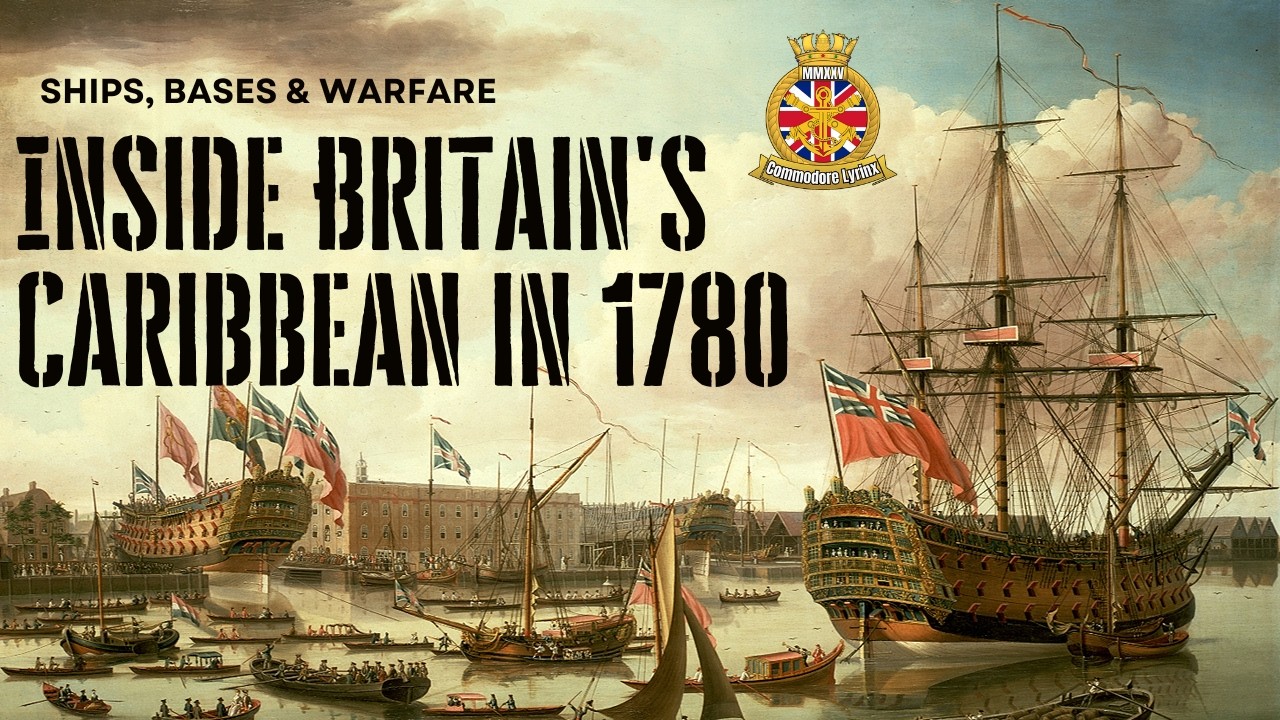 Inside Britain's Caribbean 1780 - Ships, Bases & Warfare - YouTube