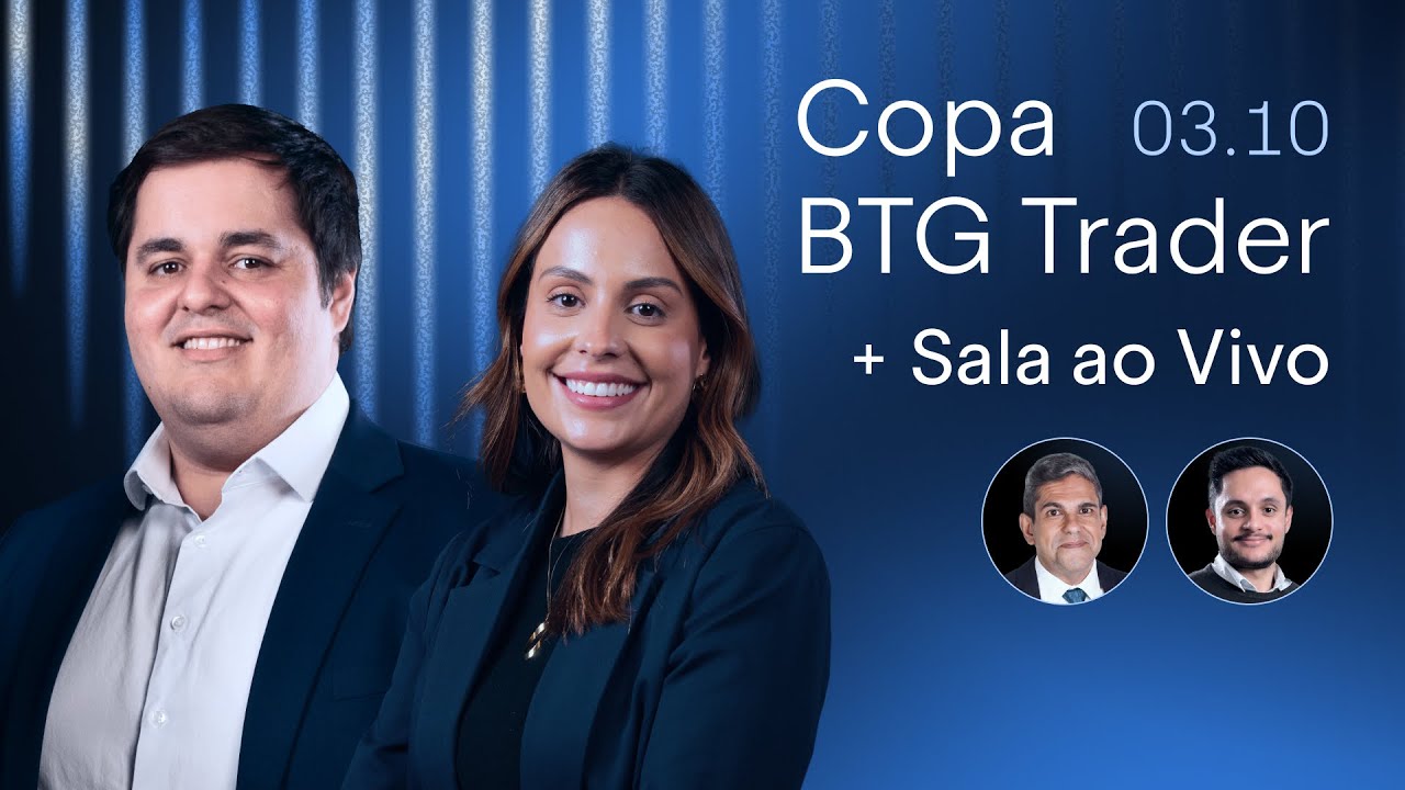 SALA AO VIVO I Copa BTG Trader + Mercado em Tempo Real | BTG 03/10/2025 ...