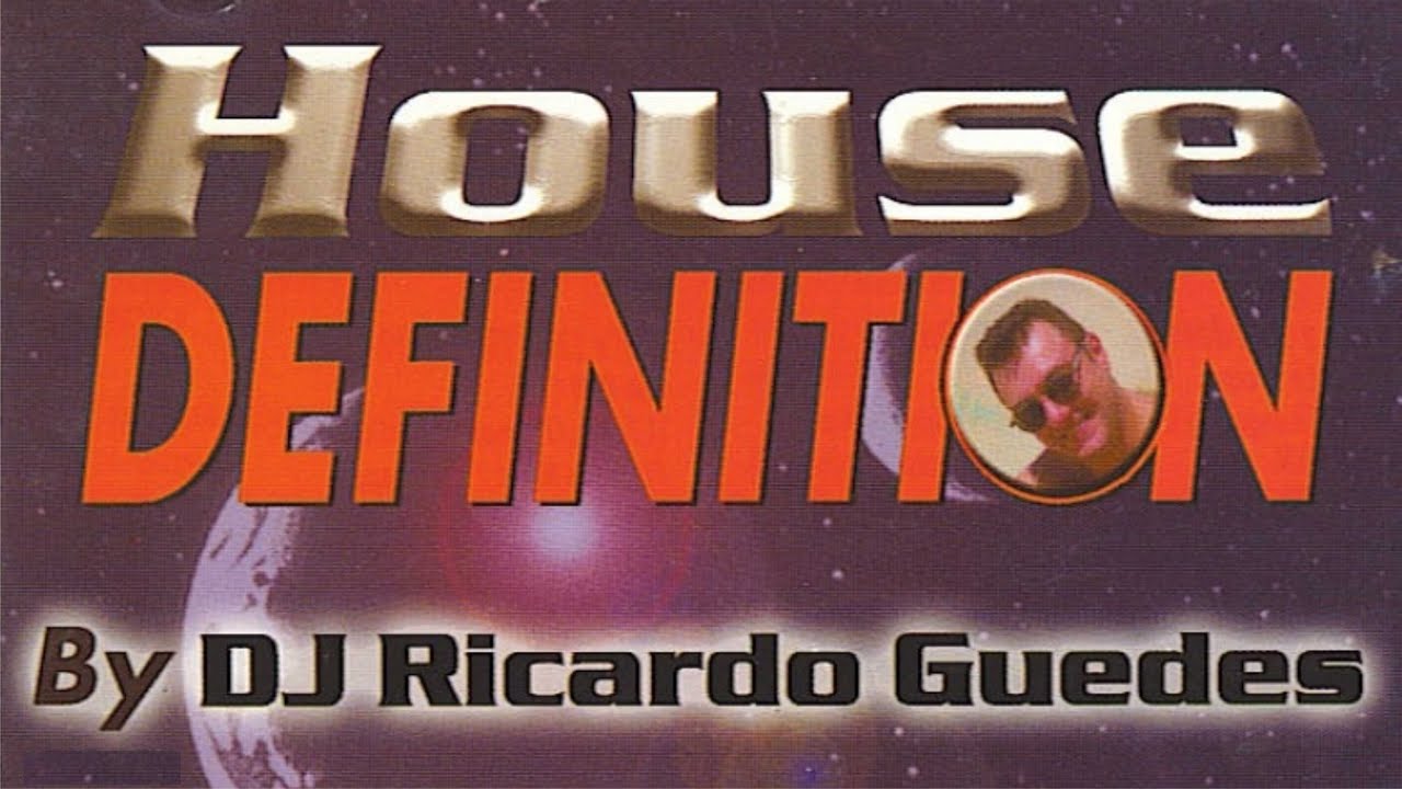 House Definition By DJ Ricrdo Guedes - YouTube