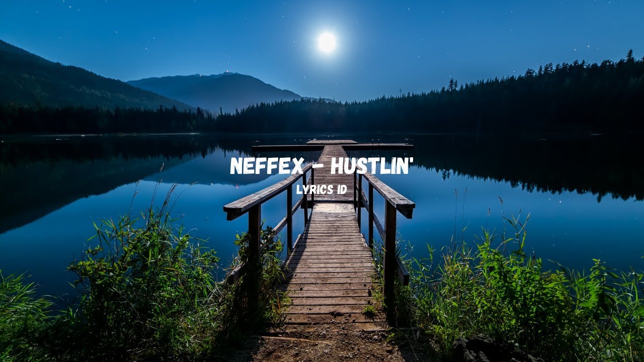 NEFFEX - Hustlin' (Lyrics) || Lyrics_ID - YouTube
