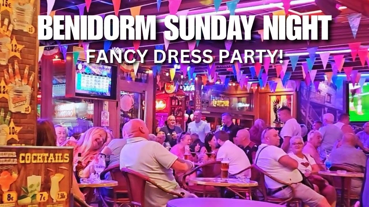 Benidorm on a Sunday Night! - After the Fancy Dress Party - YouTube