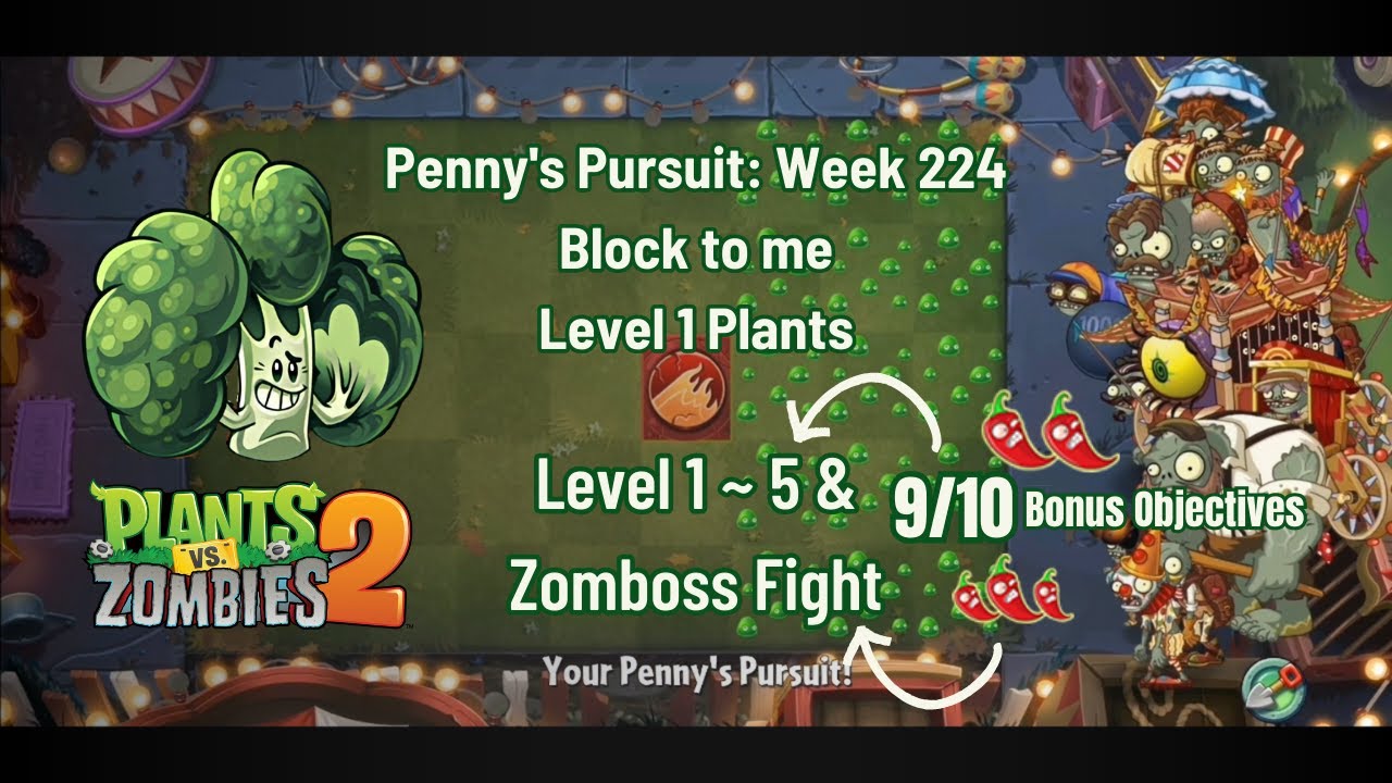 PvZ2 Penny's Pursuit: Blockoli | WEEK 224 | Walkthrough 🌶🌶 & Zomboss 🌶🌶 ...