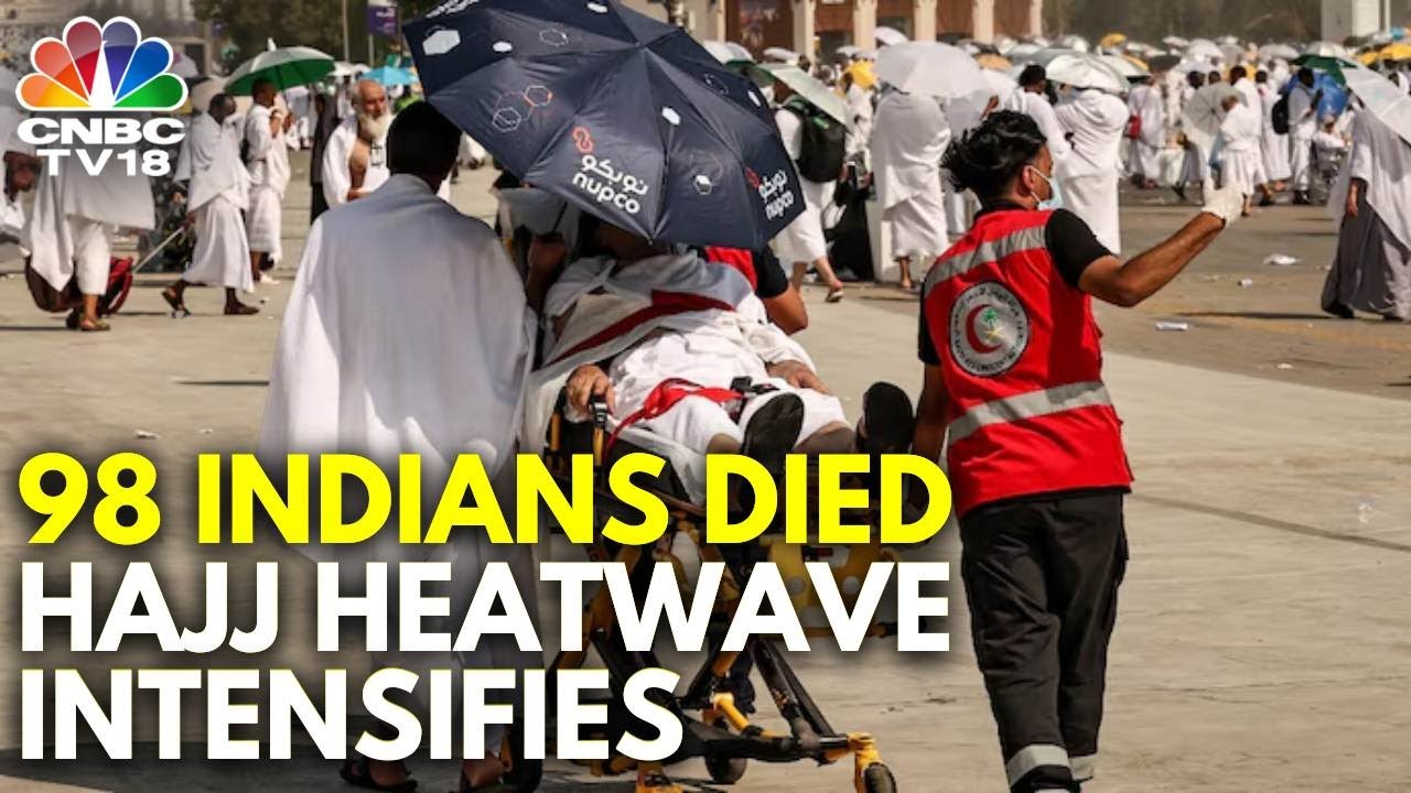 Hajj Heatwave Intensifies, Over 90 Indians Killed | Mecca | Saudi ...