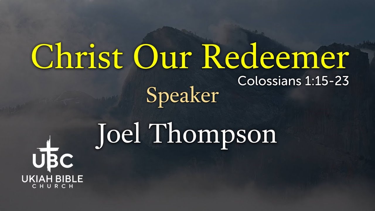 Christ Our Redeemer with Joel Thompson - YouTube