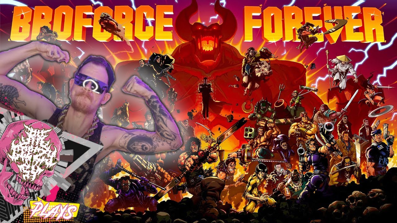 Broforce Forever! BROTHER BROTHER, BROTHER BROTHER BROTHER! - YouTube