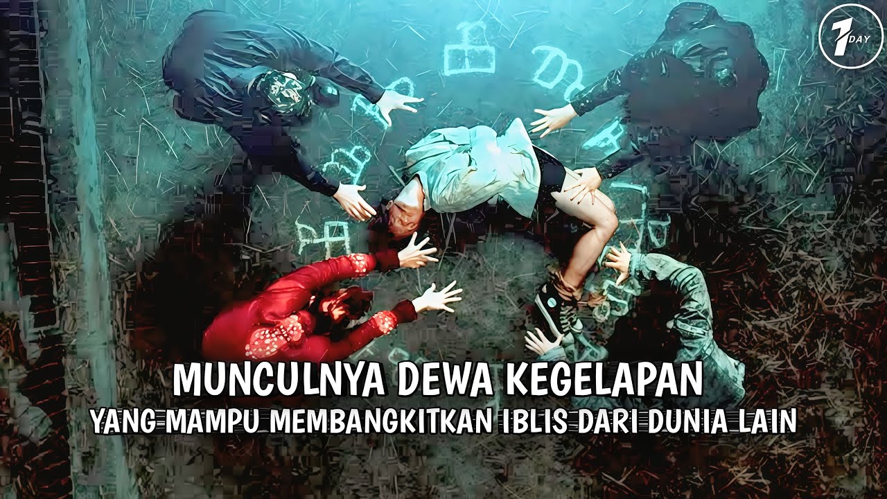 BANGKITNYA DEWA KEGELAPAN YANG BERASAL DARI DUNIA LAIN / ALUR CERITA ...