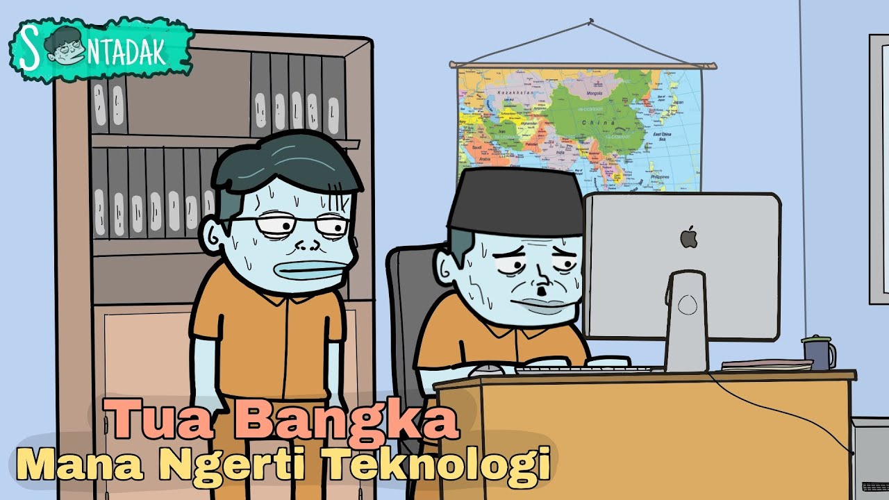 Tua Bangka Mana Ngerti Teknologi!! (Animasi Sentadak) - YouTube