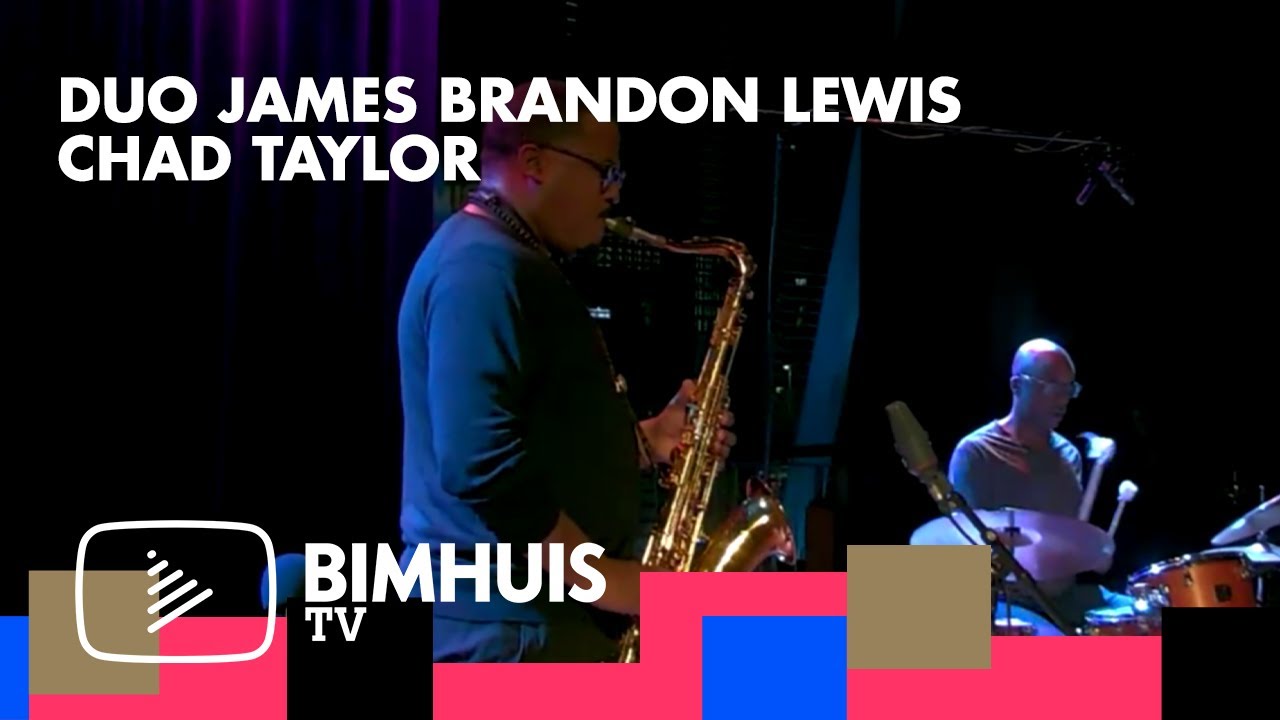 Duo James Brandon Lewis & Chad Taylor - YouTube