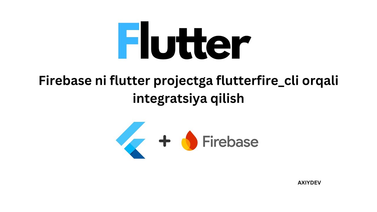 Firebase ni flutter projectga flutterfire_cli orqali integratsiya qilish - YouTube