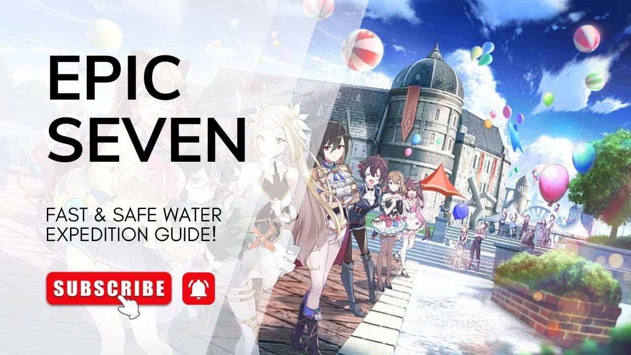 Water Expedition Guide - Team & Strategy / Epic Seven - YouTube