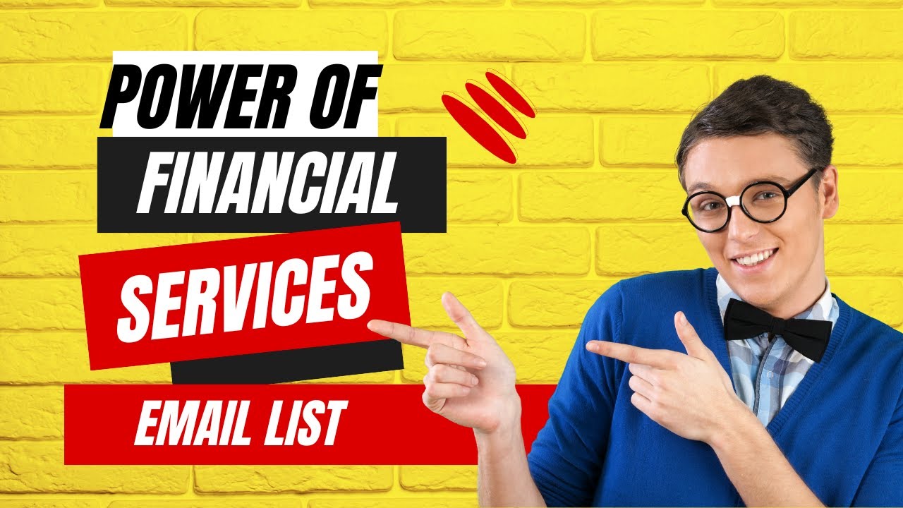 Unlocking the Power of Financial Services Email List | Boost Your ...