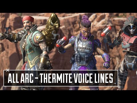 All Thermite and Arc Star Voice Lines - Apex Legends