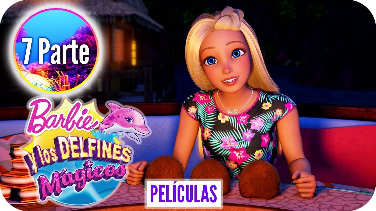 Barbie™ y los delfines mágicos - Parte 7 | Película | Barbie - YouTube