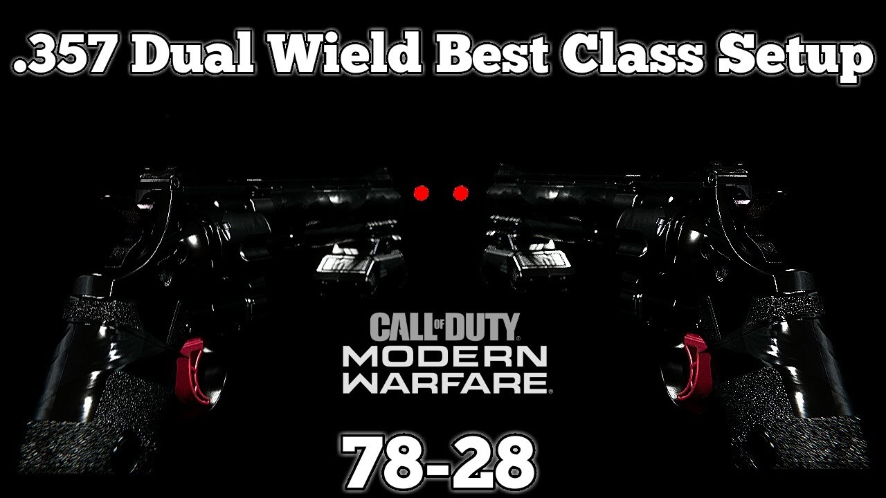 Modern Warfare: .357 Dual Wield Best Class Setup (Shipment Gameplay ...