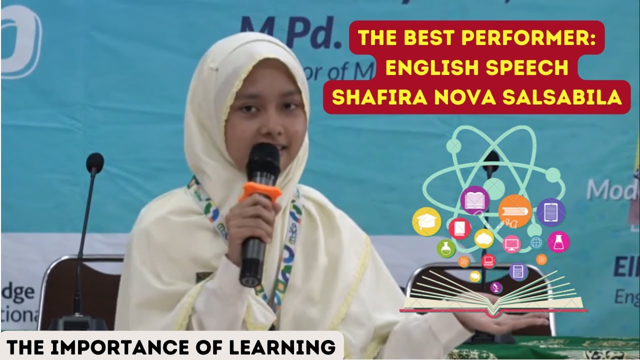 The Best Performer: English Speech_The Importance of Learning [Shafira Nova Salsabila] - YouTube