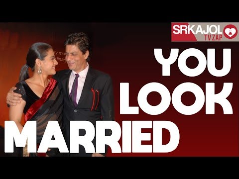 SRKajol TV Zap - You look married | Shah Rukh Khan and Kajol