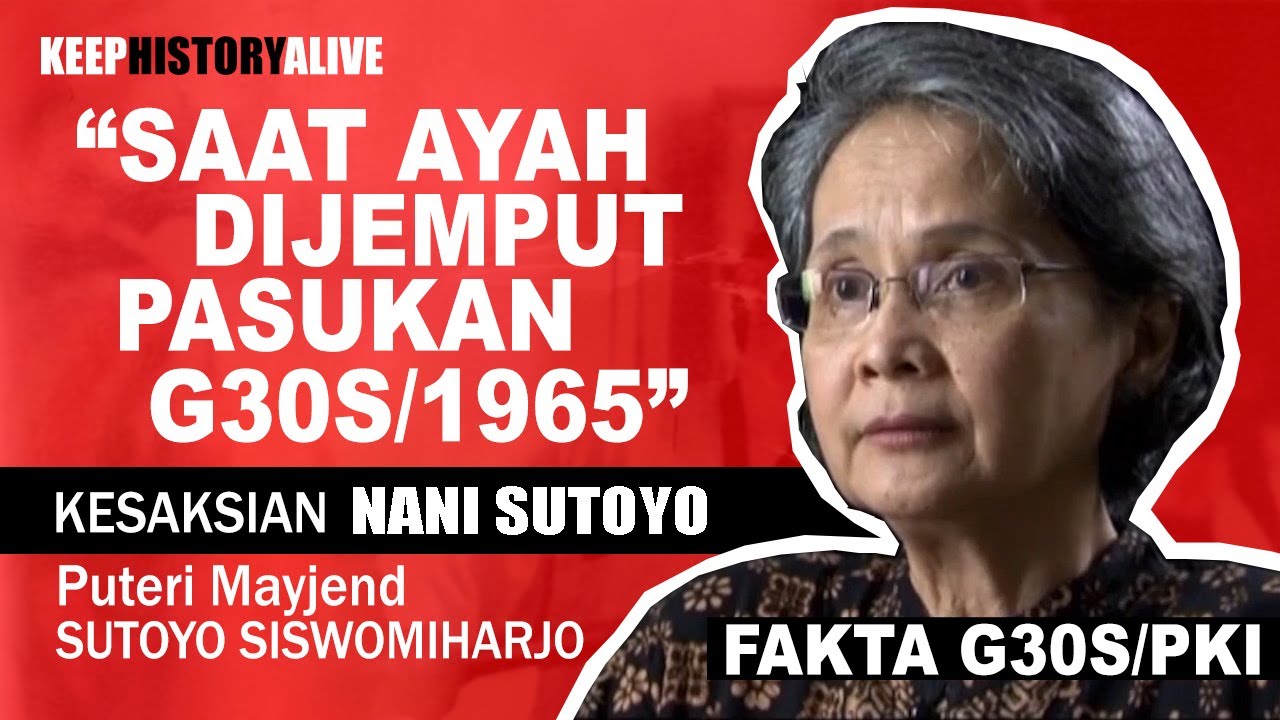KESAKSIAN PUTERI JENDERAL SUTOYO SISWOMIHARJO (Bagian 2) - YouTube
