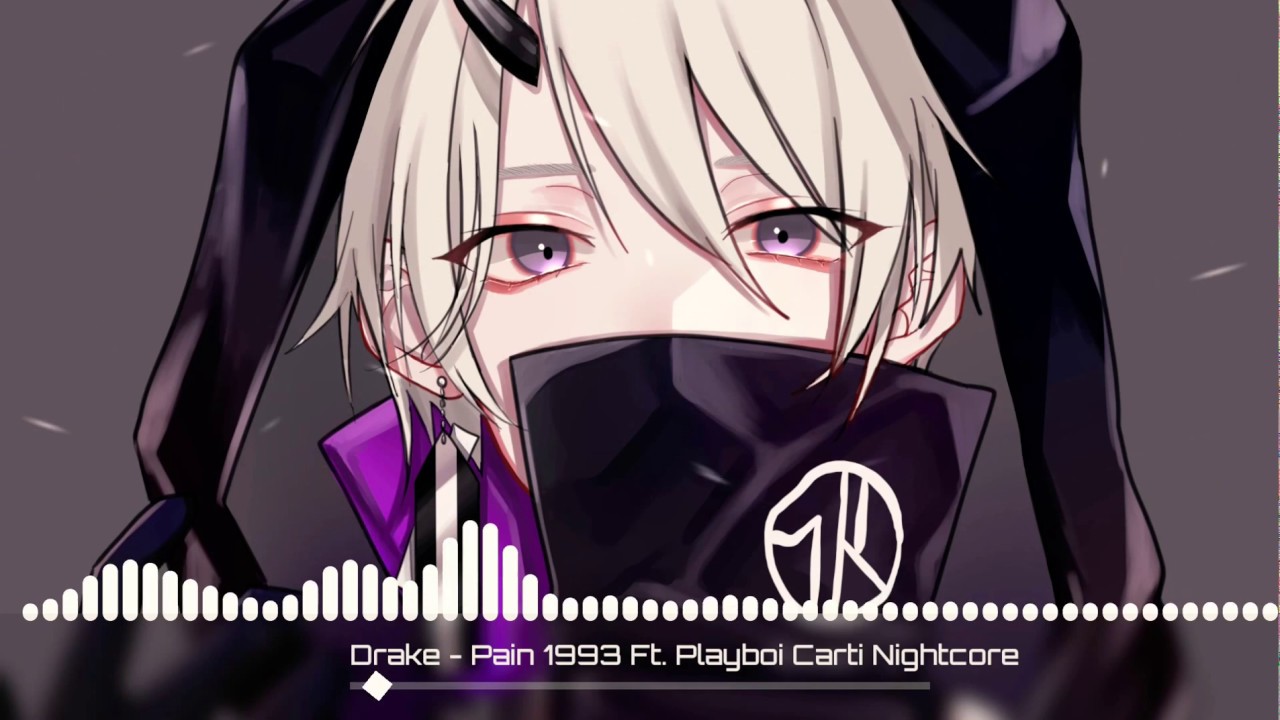 Drake - Pain 1993 Nightcore Ft. Playboi Carti - YouTube