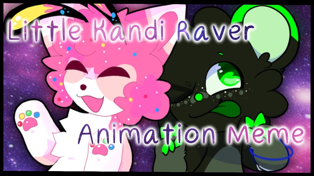 Little Kandi Raver [ Animation Meme Collab with/ @dumb.drawer ] - YouTube