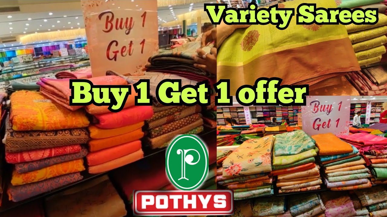Pothys, cbe... Buy 1 Get 1 Sarees... Variety sarees..online purchase ...