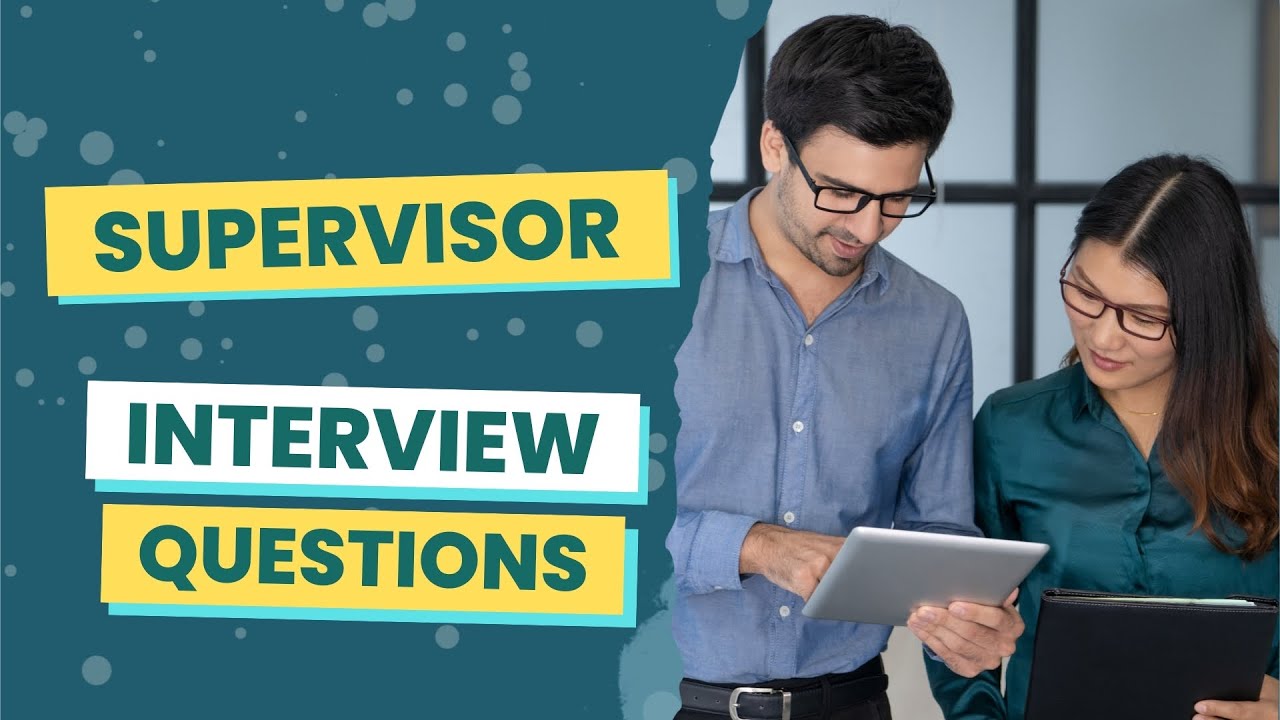 Supervisor Interview Questions (with answers & tips) - YouTube