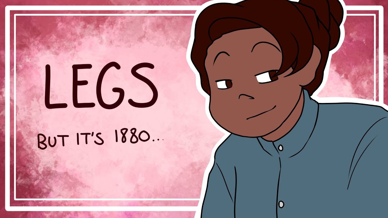 Legs, but it's 1880's - MEME - YouTube