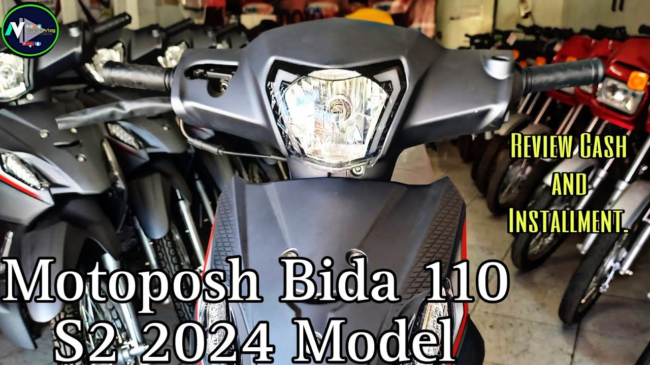 Motoposh Bida 110 S2 2024 Review Cash and Installment. - YouTube