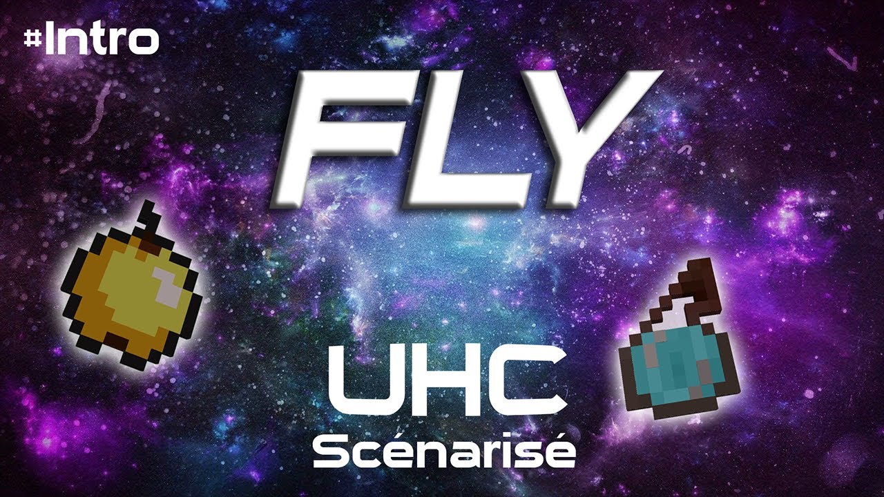INTRO FLY UHC scénarisé - YouTube