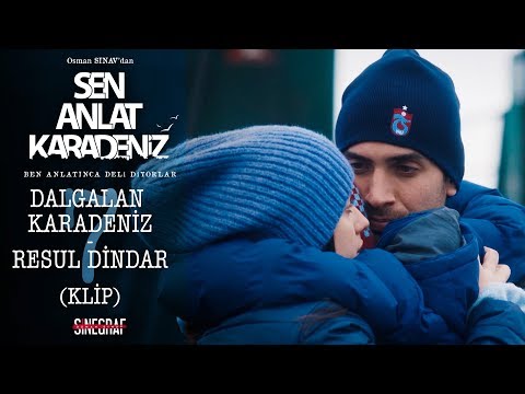 Dalgalan Karadeniz - Resul Dindar - Sen Anlat Karadeniz 7.Bölüm (KLİP)