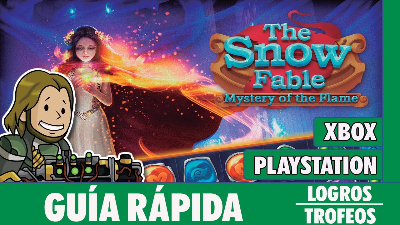 THE SNOW FABLE: MYSTERY OF THE FLAME - Guía rápida [LOGROS/TROFEOS ...