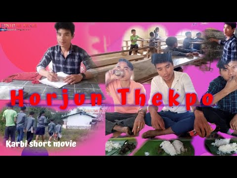 Horjun Thekpo//Karbi short movie