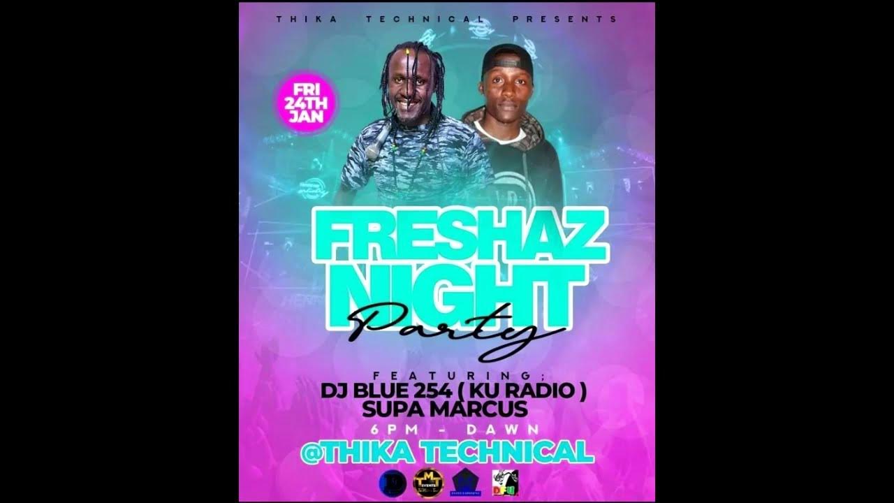 Supa Marcus X Dj Bluee 254 Live Thika Technical Freshaz Night