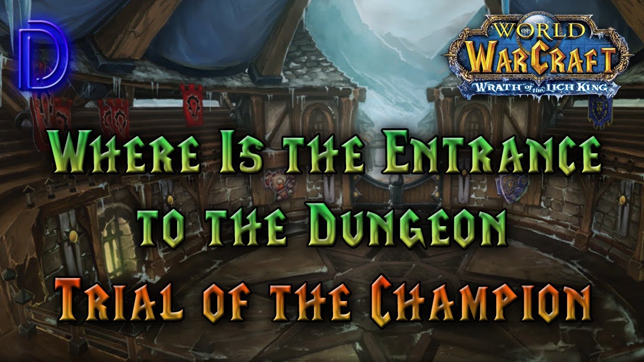 Trial of the Champion Entrance WotLK - YouTube