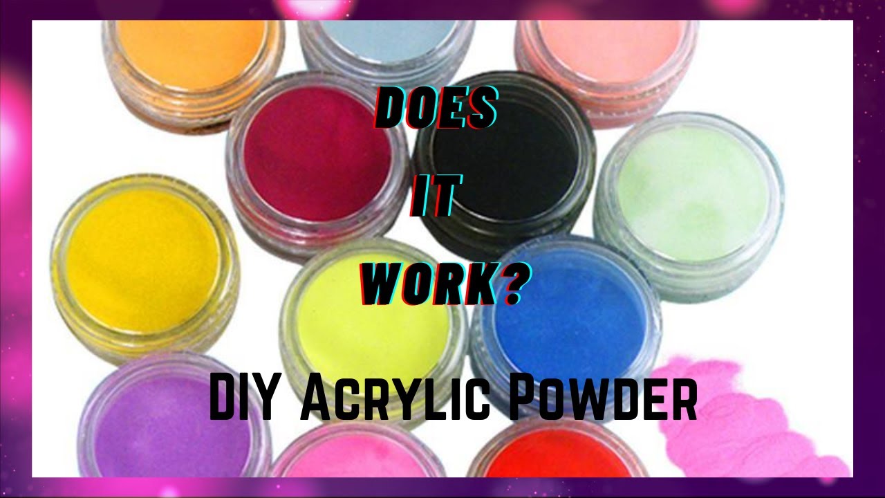 How To Make Colored Acrylic Powder || Does it Really Work ...