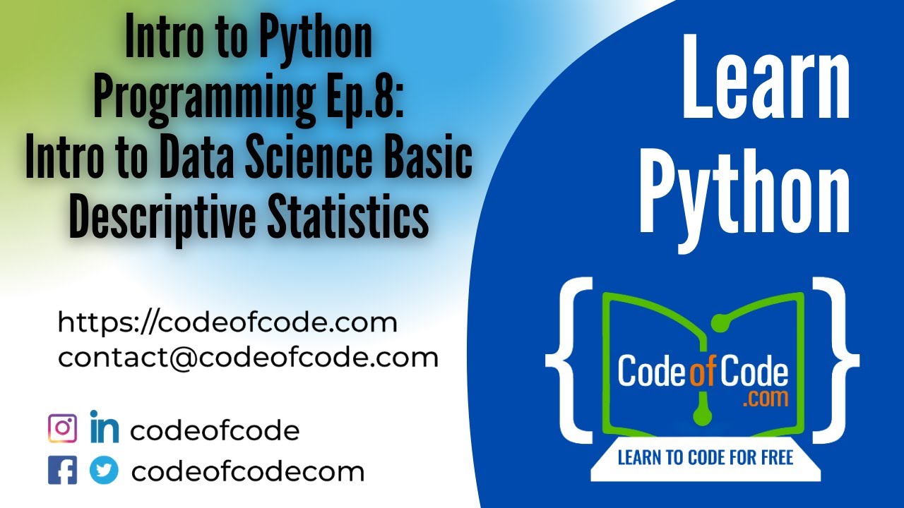Learn Python | Ep.8: Intro to Data Science Basic Descriptive Statistics ...