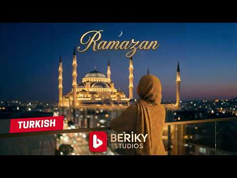 🎵 Ramazan (Türkçe Versiyon — 2026) | Resmi Müzik Videosu | Beriky Studios