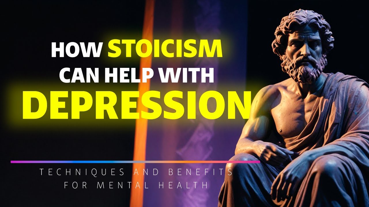 How Stoicism Can Help with Depression: Techniques and Benefits for ...
