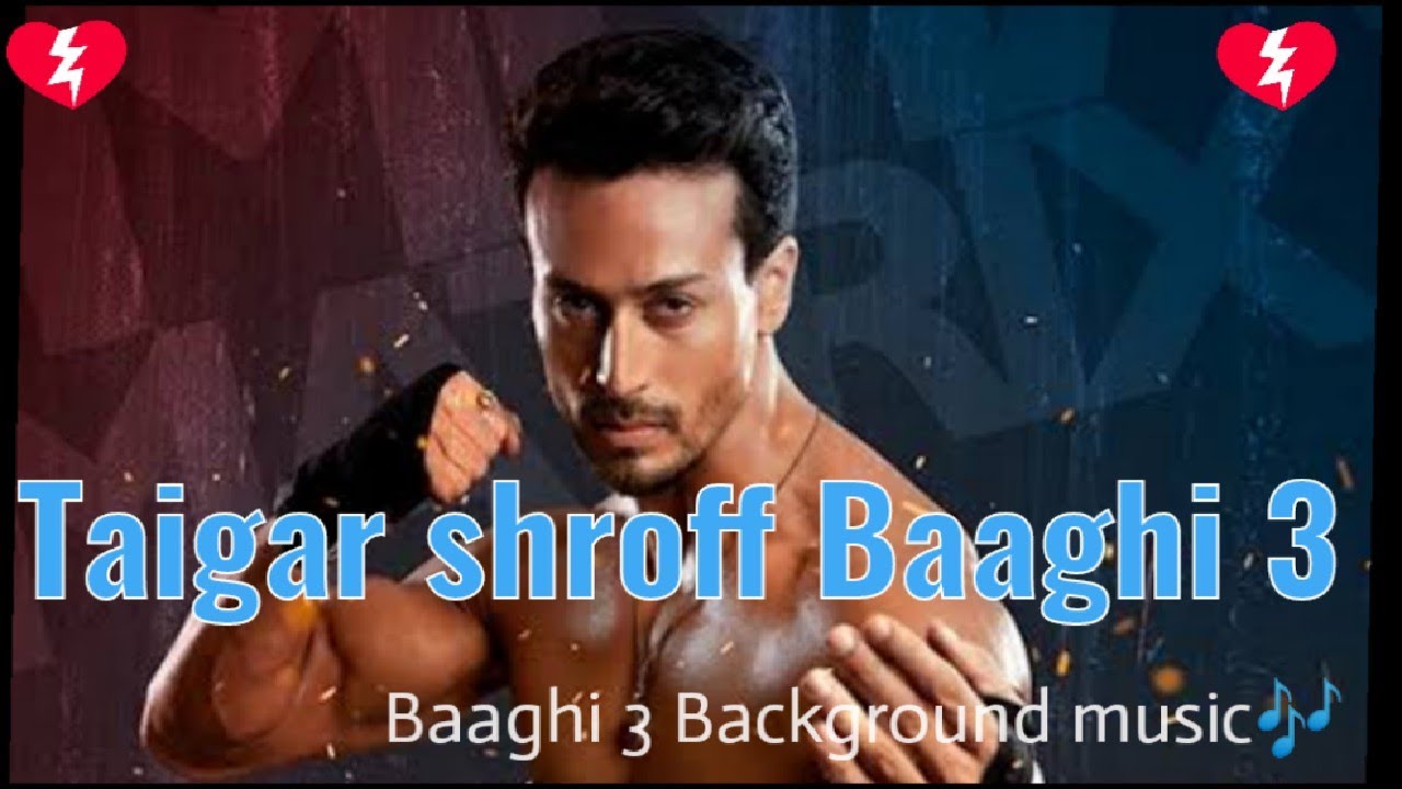 Baaghi 3 Background music #Baaghi#bgm - YouTube