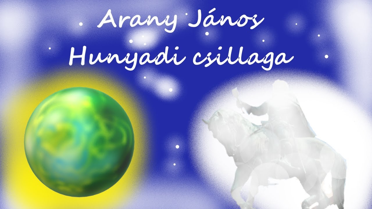 Hunyadi csillaga - Arany János - YouTube