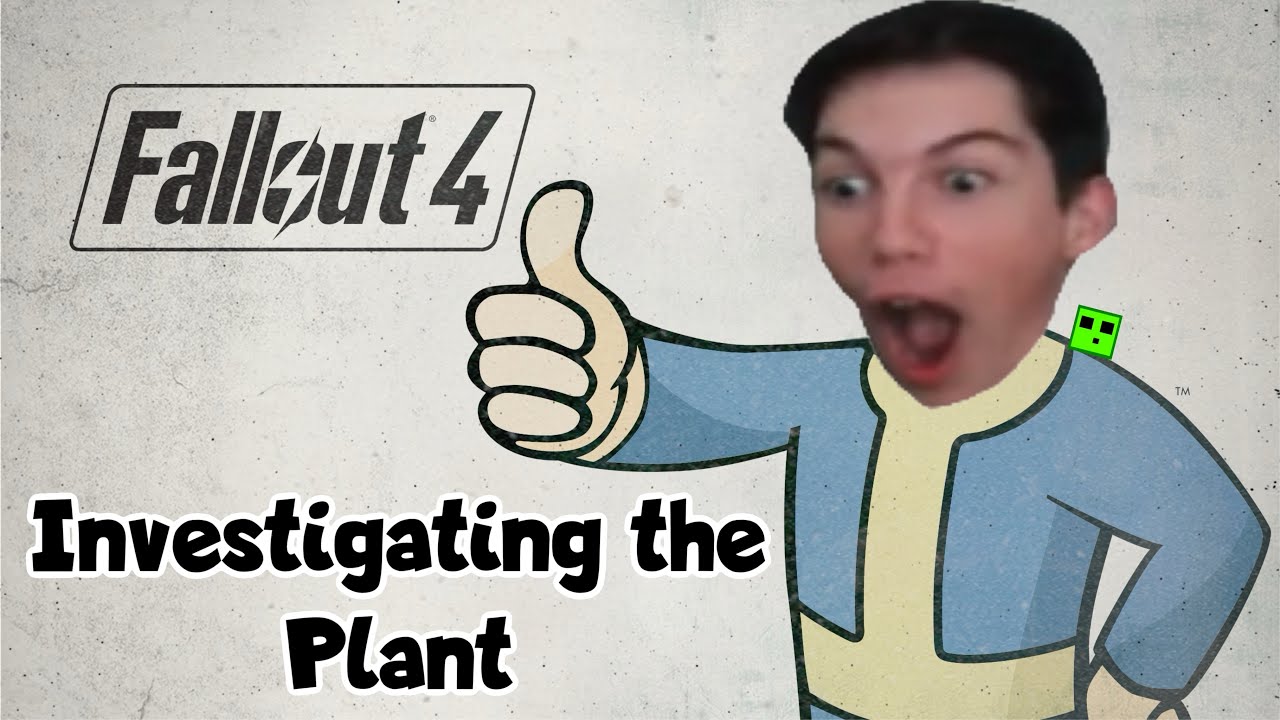 Investigating the Plant | Fallout 4 Episode 3 - YouTube