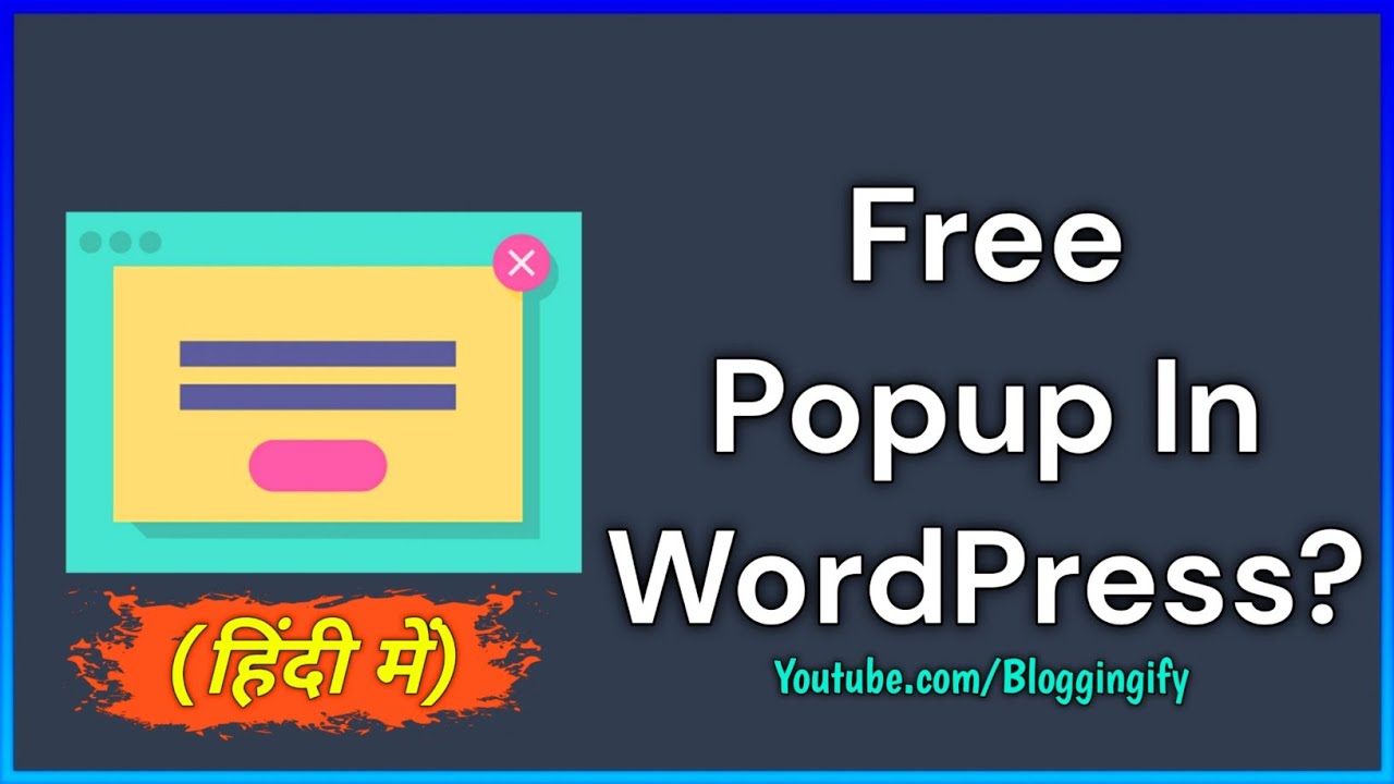 How To Add Popup In WordPress Website Free In Hindi? | WordPress Blog ...