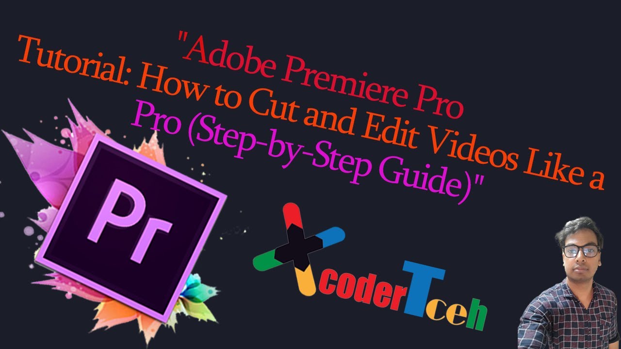 Adobe Premiere Pro Tutorial How To Cut And Edit Videos Like A Pro adobe-premiere-pro-tutorial-how-to-cut-and-edit-videos-like-a-pro
