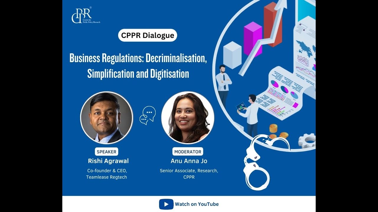 CPPR Dialogue | Business Regulations: Decriminalisation, Simplification ...