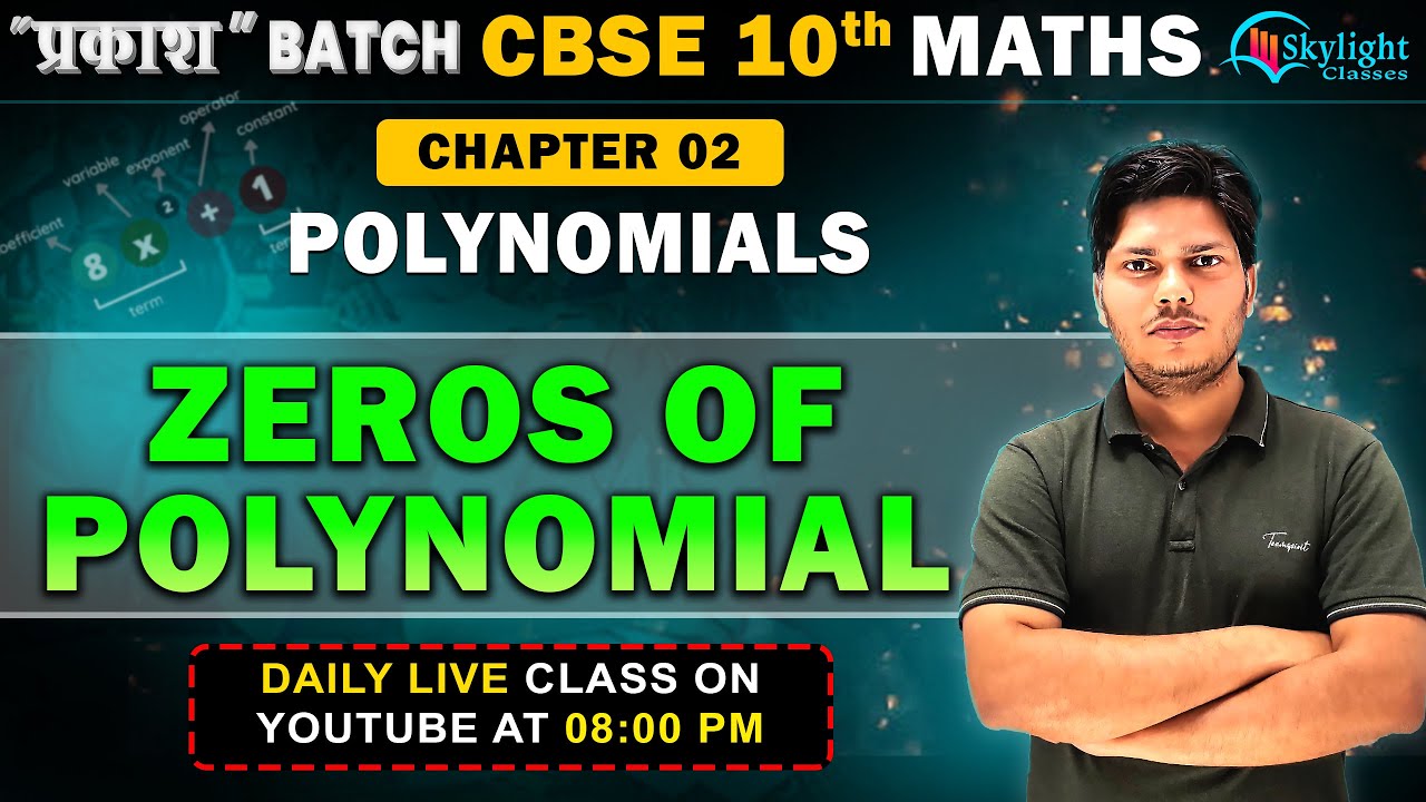 Zeros of Polynomial | Class 10 Maths Chapter 2 | Full Concept + Questions | Live @ 8 PM | CBSE ...