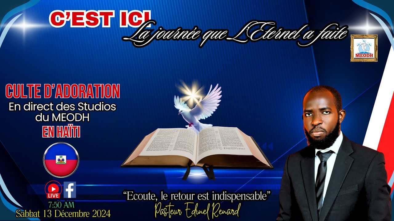 Culte d'Adoration live sur MEODH, Haïti (Past. Edinel Renard: 14/12/24 ...