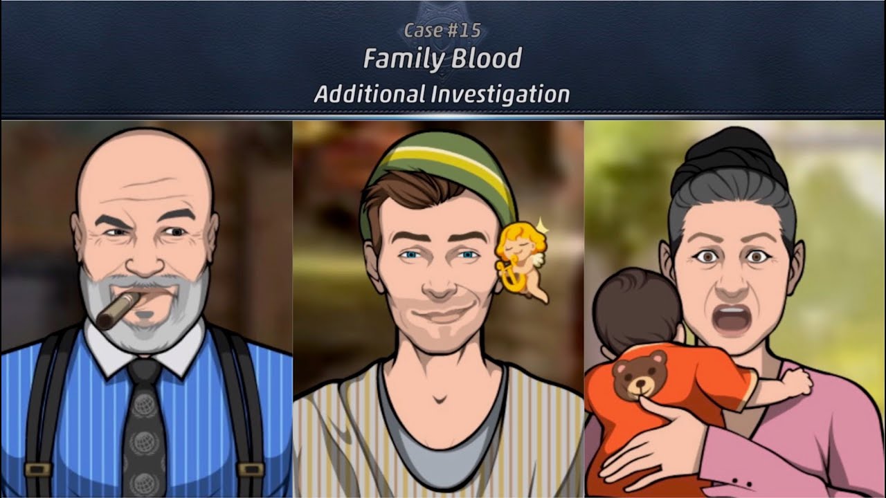 Criminal Case | Case #15 - Family Blood | Additional Investigation ...